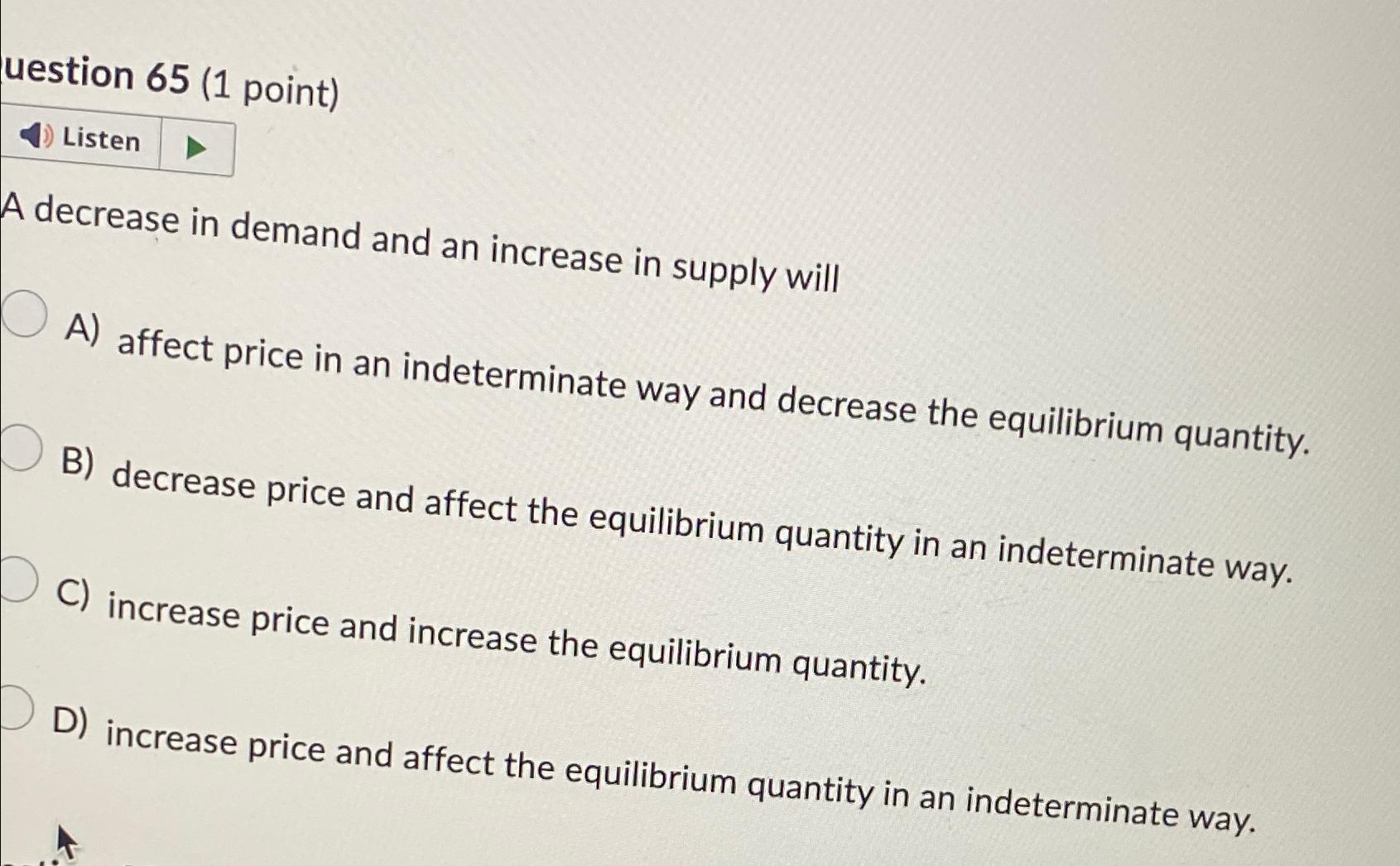 Solved uestion 65 (1 ﻿point)ListenA decrease in demand and | Chegg.com