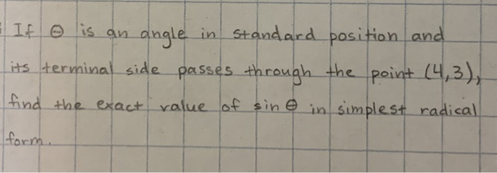 Solved It is an angle in standard position and its terminal | Chegg.com