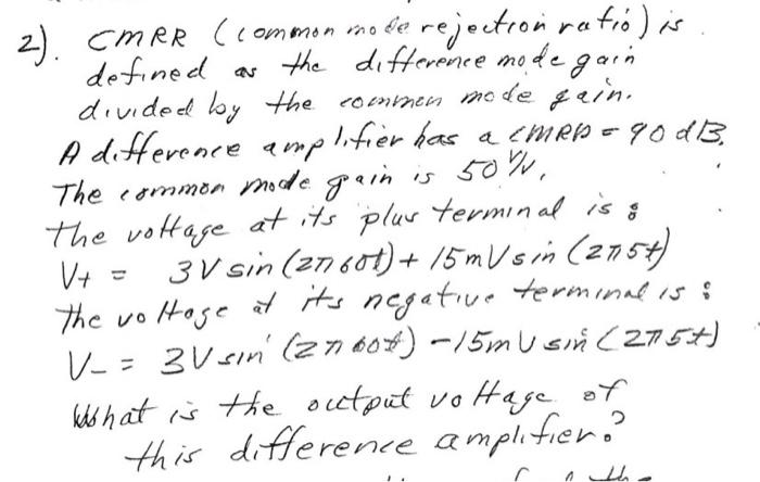 Solved 2). CMRR (common mode rejection ratió) is defined the | Chegg.com