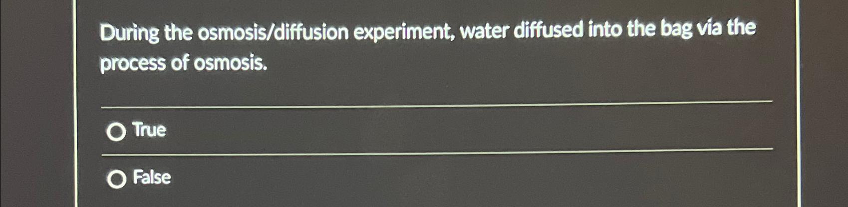 Solved During the osmosis/diffusion experiment, water | Chegg.com