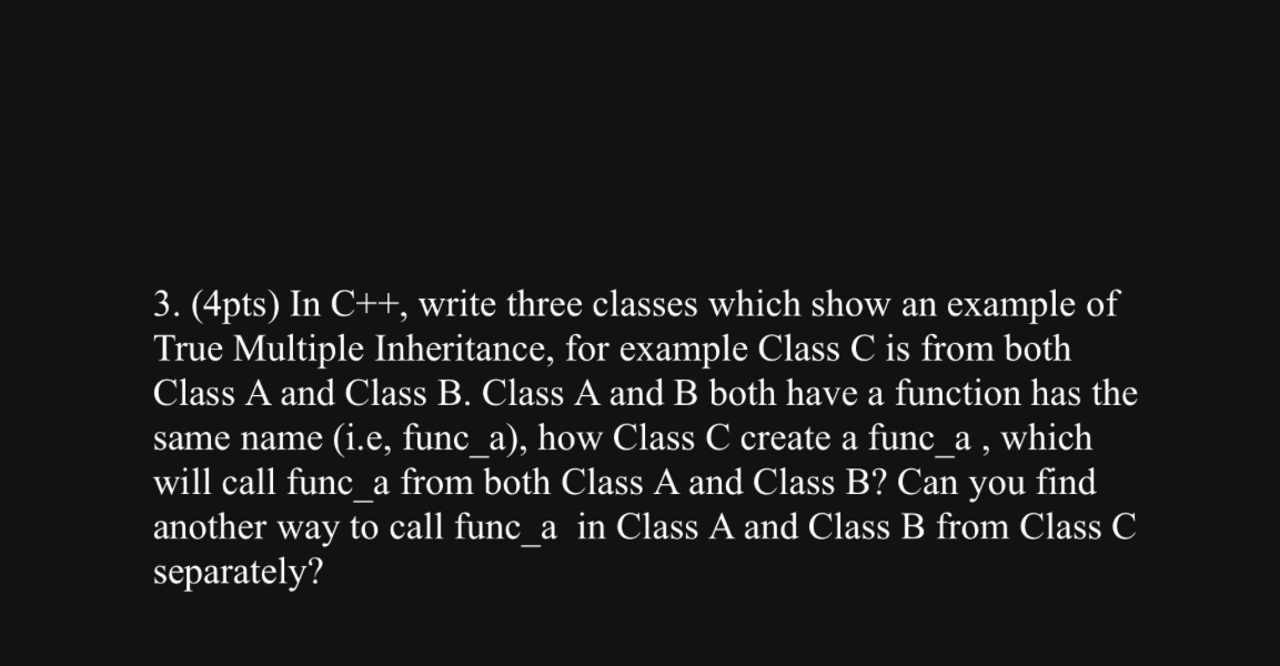 Solved (4pts) ﻿In C++, ﻿write three classes which show an | Chegg.com