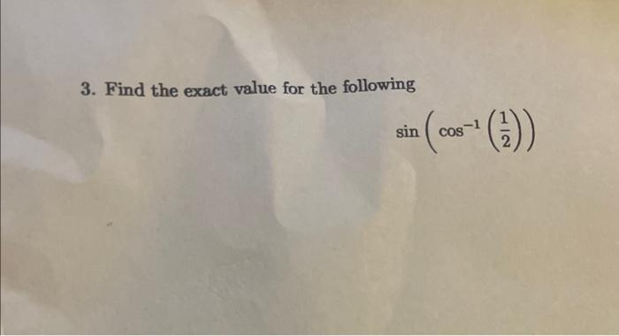 Solved 2. Find the exact value for the following arccos233. | Chegg.com Solved 2. Find the exact value for the following arccos233. | Chegg.com