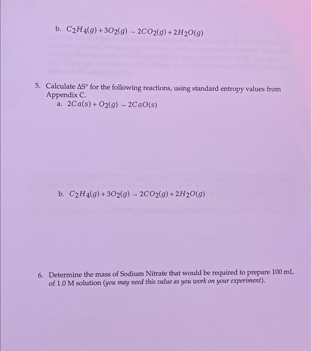 Solved b. C2H4(g)+3O2(g)→2CO2(g)+2H2O(g) 5. Calculate ΔS∘ | Chegg.com