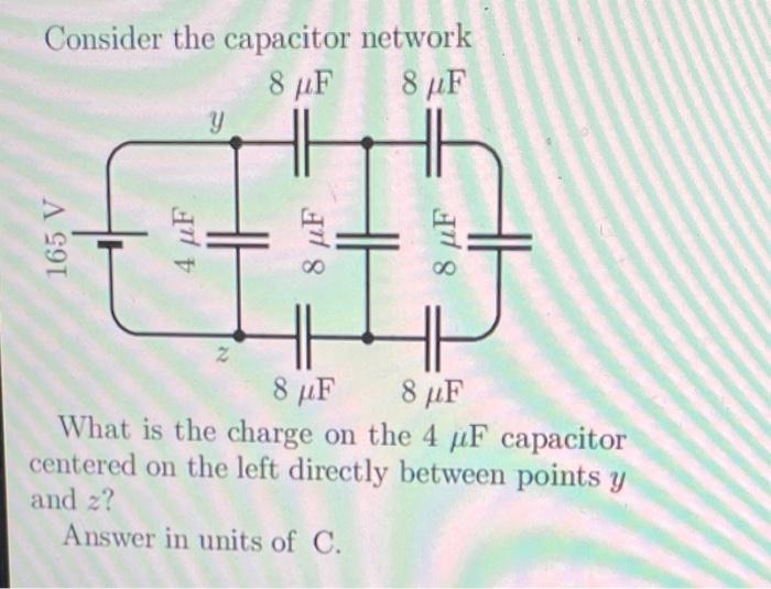 Solved Consider the capacitor network What is the charge on | Chegg.com