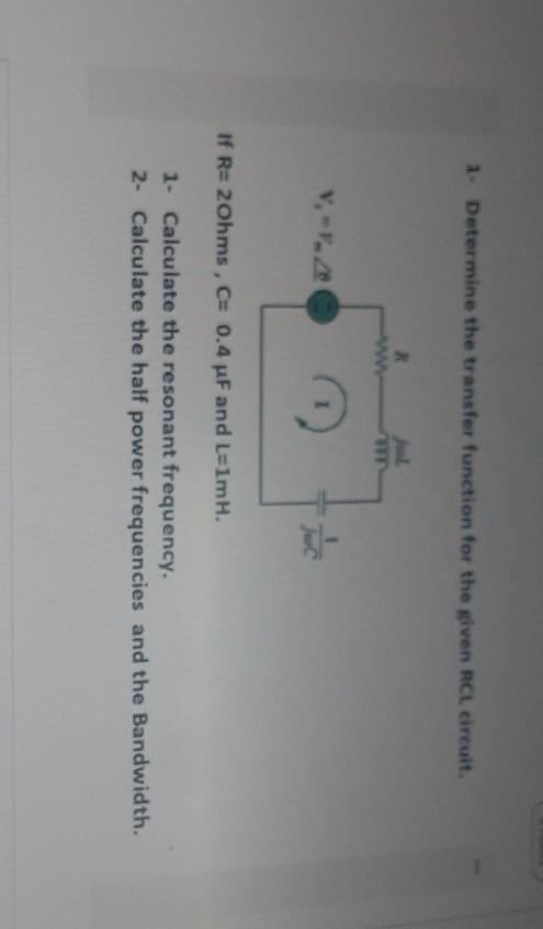 Solved 1- Determine the transfer function for the given RCL | Chegg.com