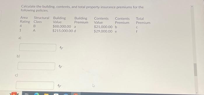Solved Calculate the building, contents, and total property | Chegg.com