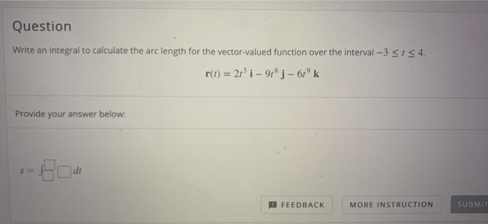 Solved Question Write an integral to calculate the arc | Chegg.com