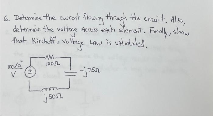 Solved 6. Determine the current flowing through the circuit. | Chegg.com