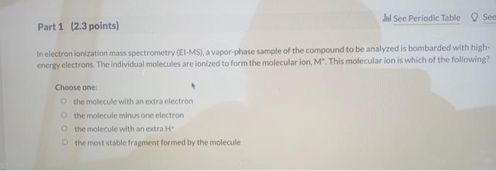 Solved The electron ionization (El) mass spectrum for | Chegg.com