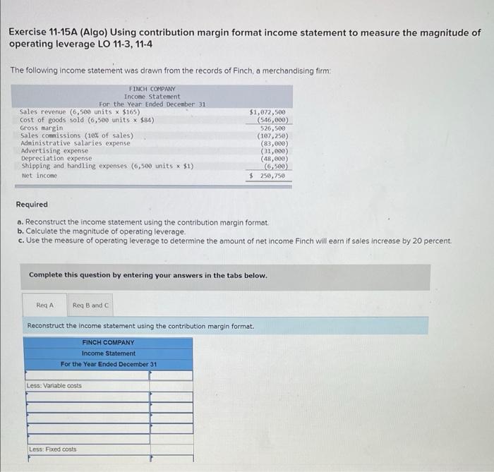 Solved Exercise 11-15A (Algo) Using contribution margin | Chegg.com