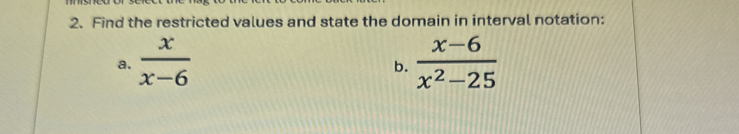 Solved Find the restricted values and state the domain in | Chegg.com