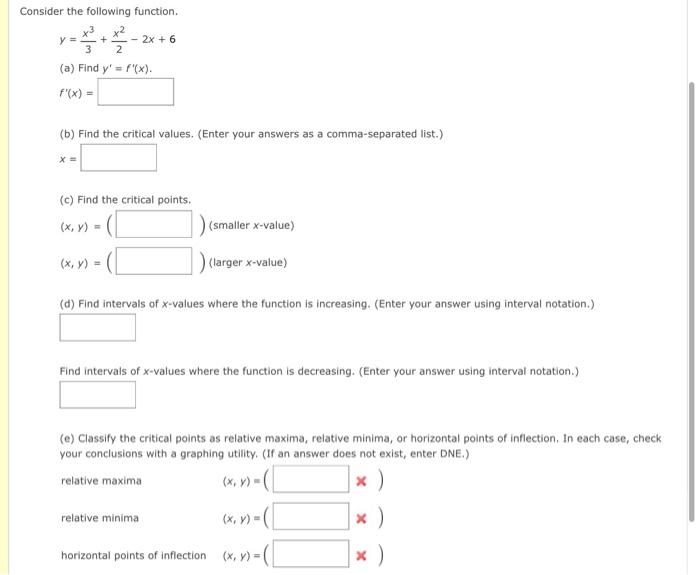 Solved Consider the following function. y=3x3+2x2−2x+6 (a) | Chegg.com