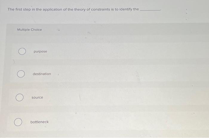 Solved The first step in the application of the theory of | Chegg.com