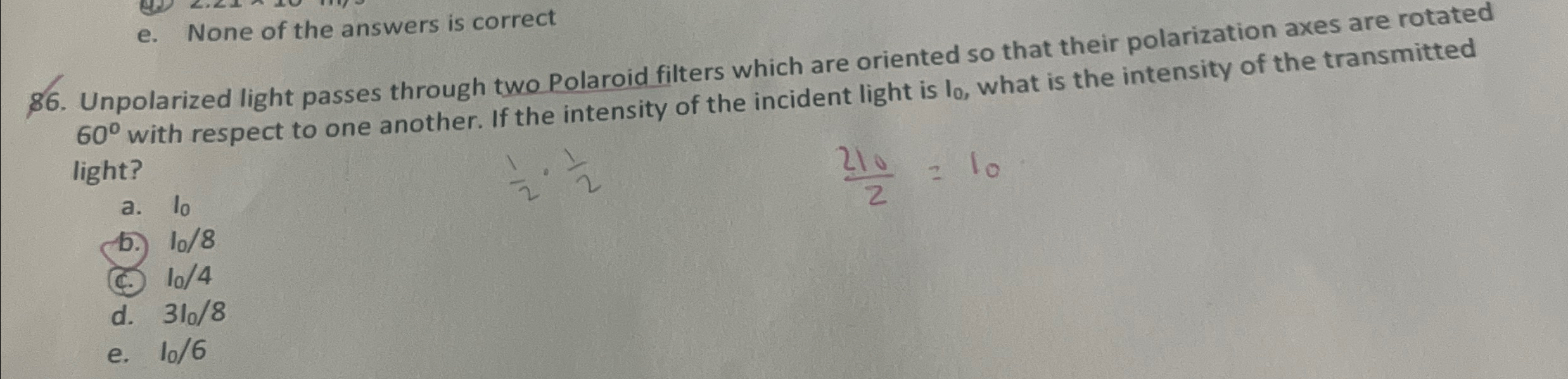 Solved e. ﻿None of the answers is correct86. ﻿Unpolarized | Chegg.com