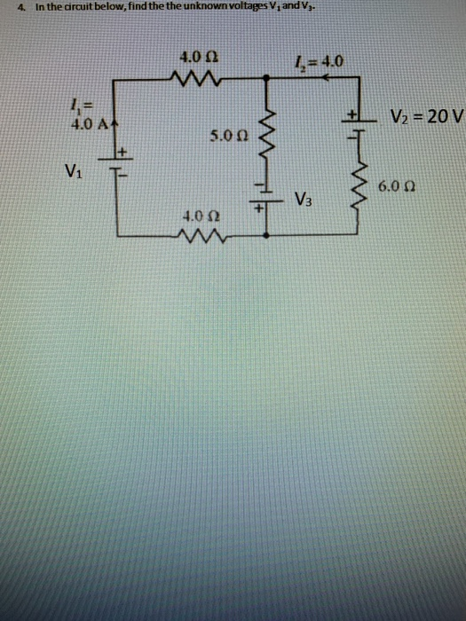 Solved 4. In the circuit below, find the the unknown | Chegg.com
