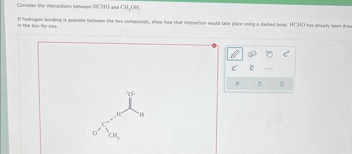 Solved Consider the interactions between HCHO and CH3OH. If | Chegg.com