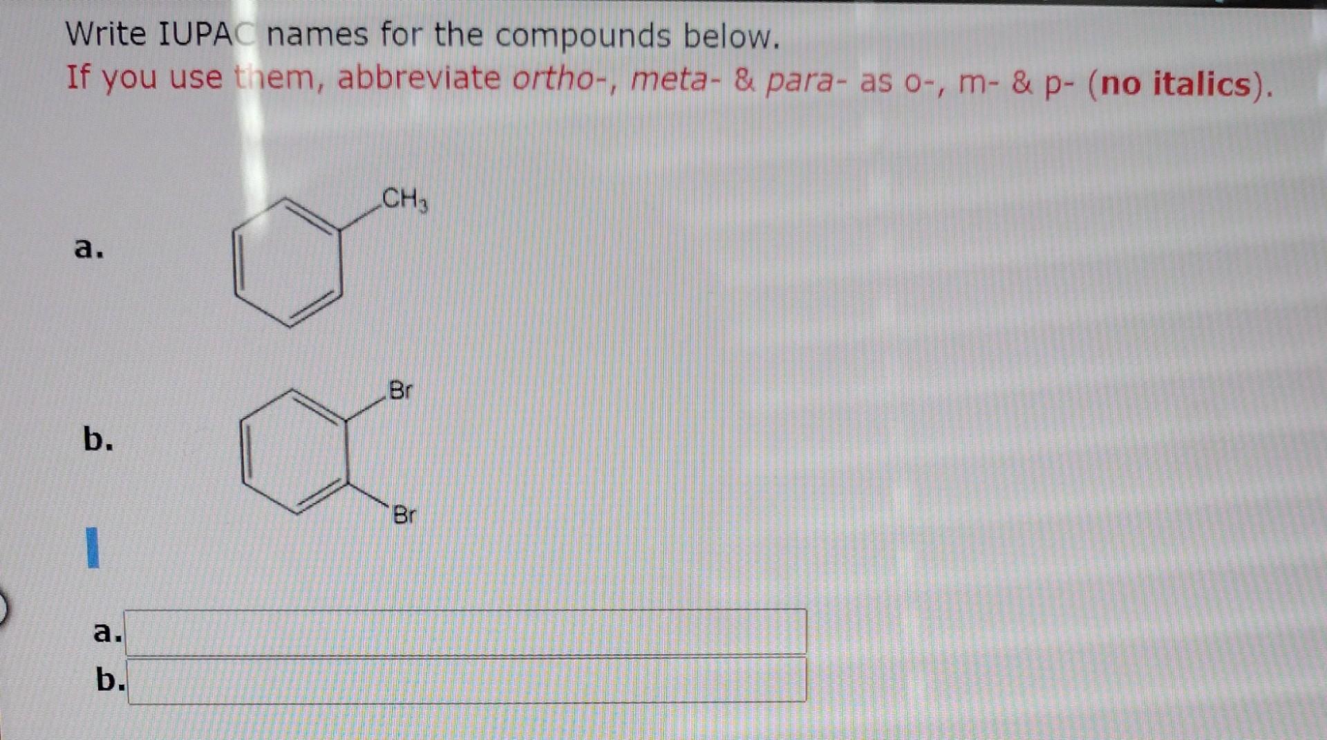 Solved Write IUPAC names for the compounds below. If you use | Chegg.com