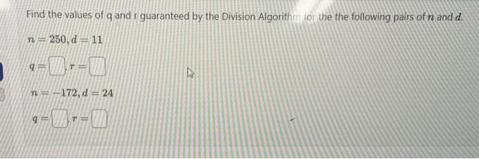 Solved Find the values of q and r guaranteed by the Division | Chegg.com