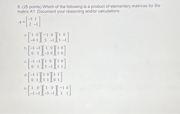 Solved 8. (25 points) Which of the following is a product of | Chegg.com