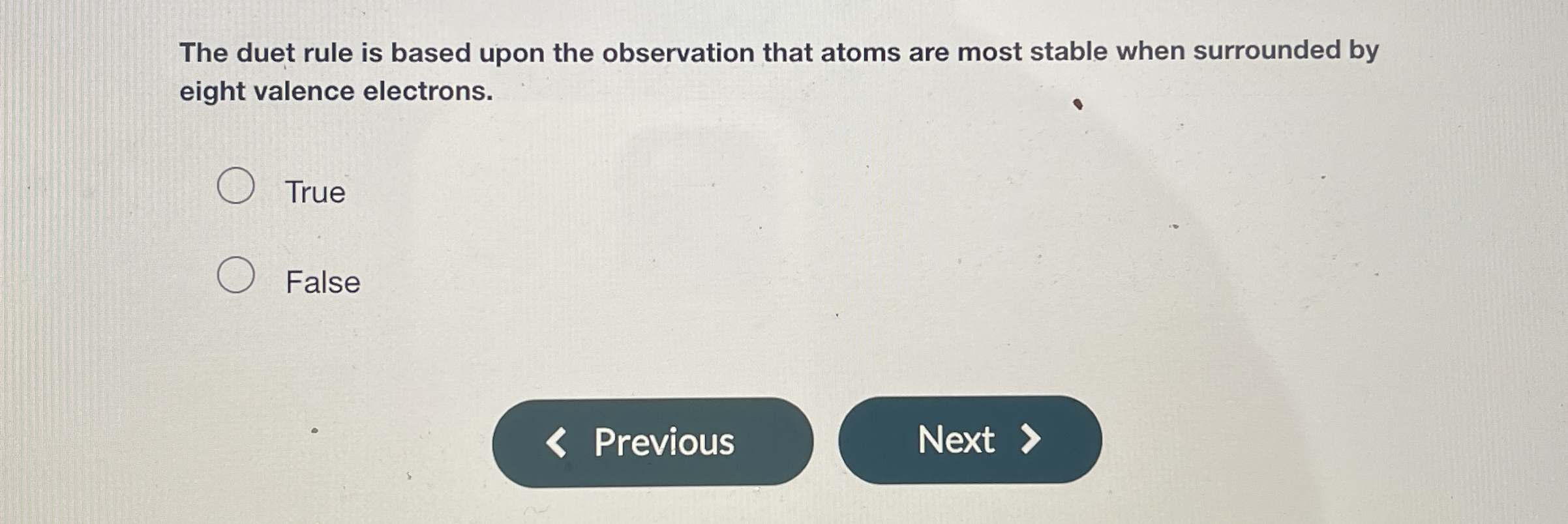 Solved The duet rule is based upon the observation that | Chegg.com