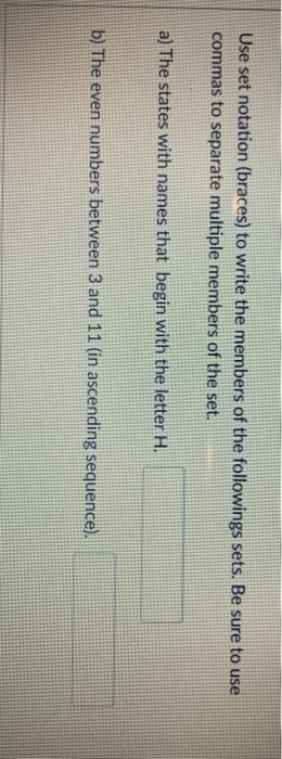 Solved Use set notation (braces) to write the members of the | Chegg.com