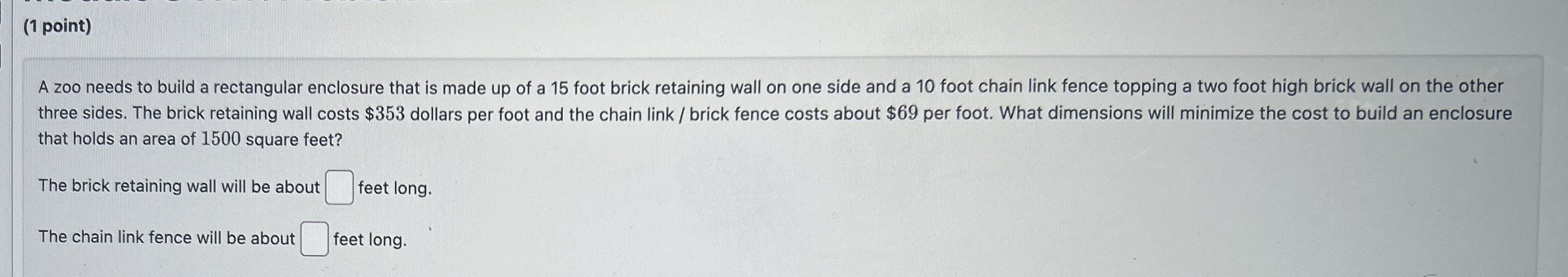Solved (1 ﻿point)A zoo needs to build a rectangular | Chegg.com