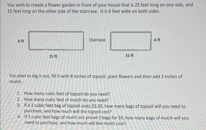 Solved You wish to create a flower garden in front of your | Chegg.com