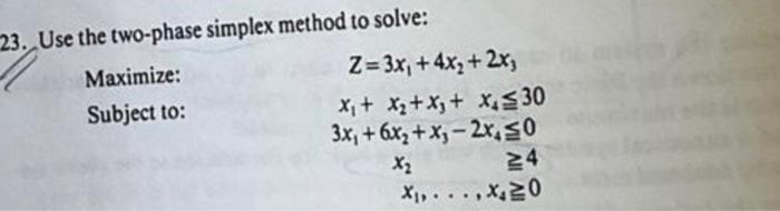 Solved 23. Use the two-phase simplex method to solve: | Chegg.com