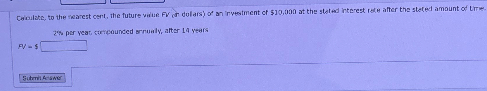 Solved Calculate, to the nearest cent, the future value | Chegg.com