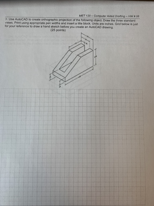 Solved MET 120 - Computer Aided Drafting - HW#06 4. Use | Chegg.com
