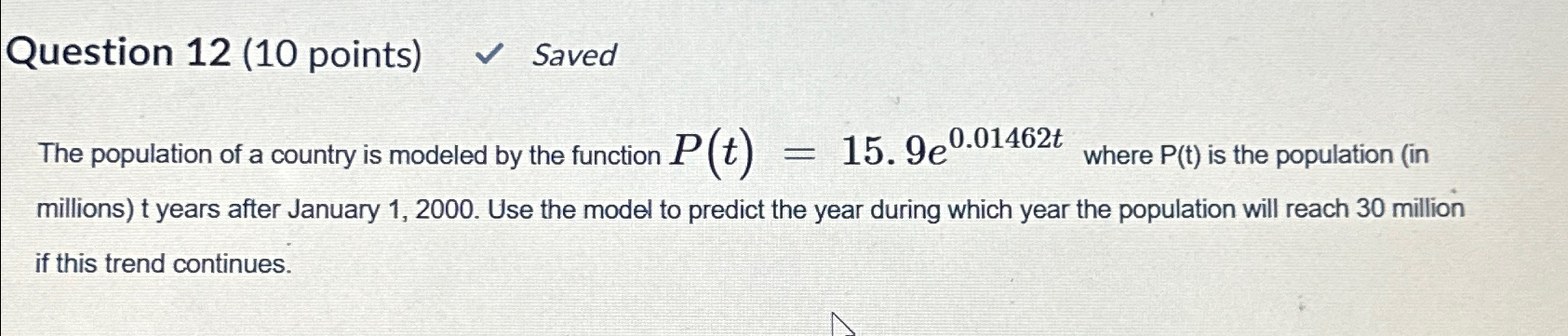 Solved Question 12 (10 ﻿points) ﻿SavedThe population of a | Chegg.com