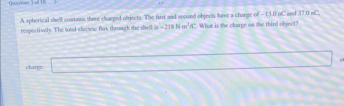 Solved A spherical shell contains three charged objects. The | Chegg.com