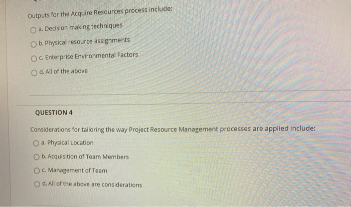 Solved Outputs for the Acquire Resources process include: a. | Chegg.com