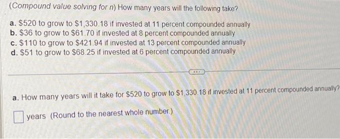 Solved (Compound value solving for n) How many years will | Chegg.com