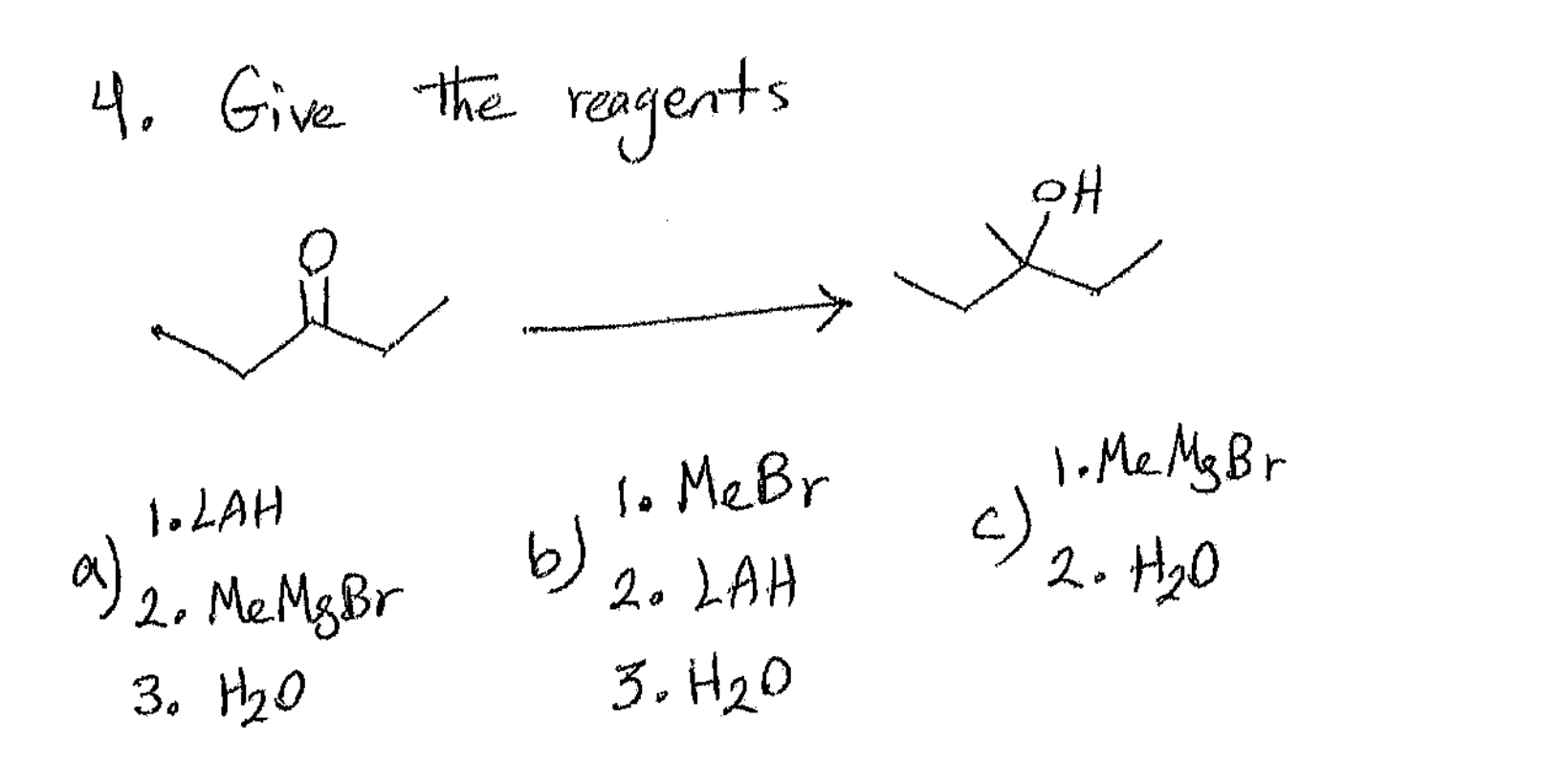 Solved a) 1. ﻿LAH ﻿2. ﻿MeMgBr | Chegg.com