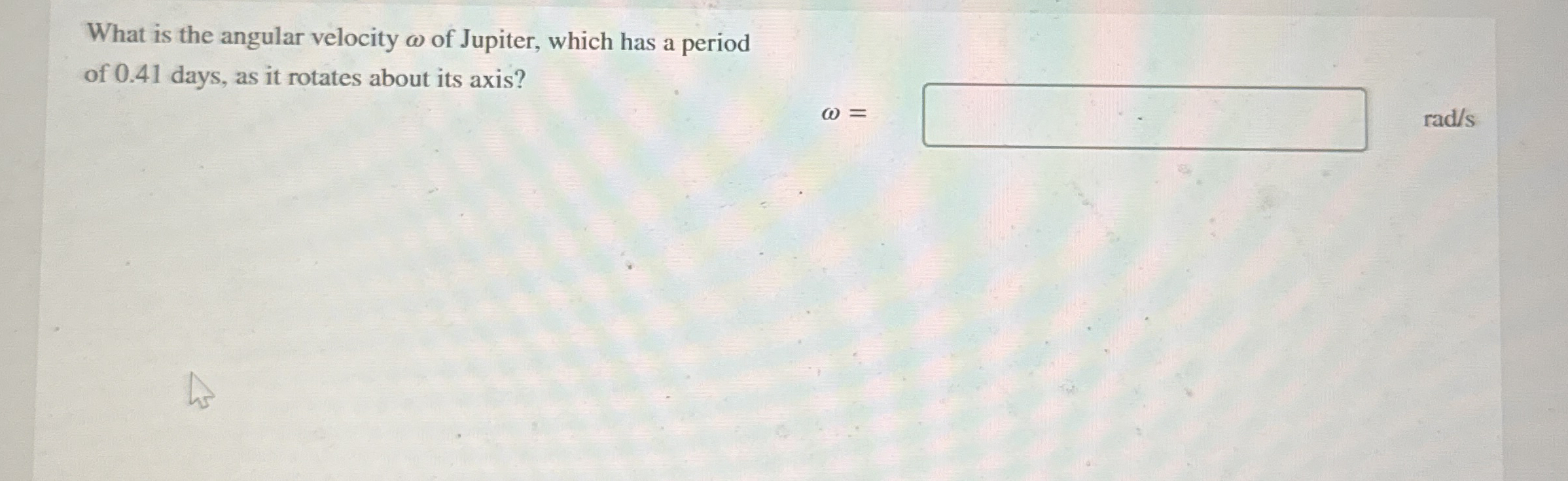 Solved What is the angular velocity ω ﻿of Jupiter, which has | Chegg.com