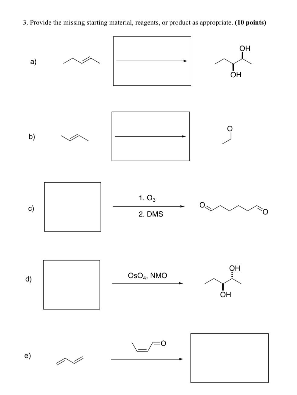 Solved Provide the missing starting material, reagents, or | Chegg.com
