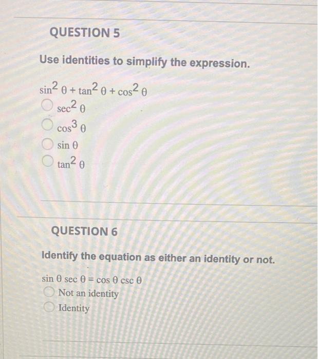 Solved Use identities to simplify the expression. | Chegg.com