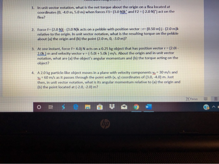 Solved 1. In unit-vector notation, what is the net torque | Chegg.com
