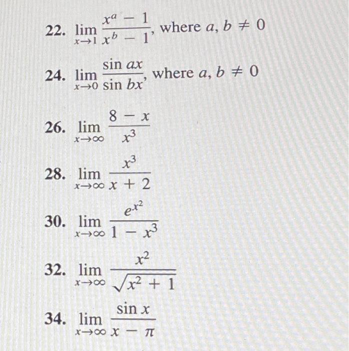 Solved 22. limx→1xb−1xa−1, where a,b =0 24. | Chegg.com