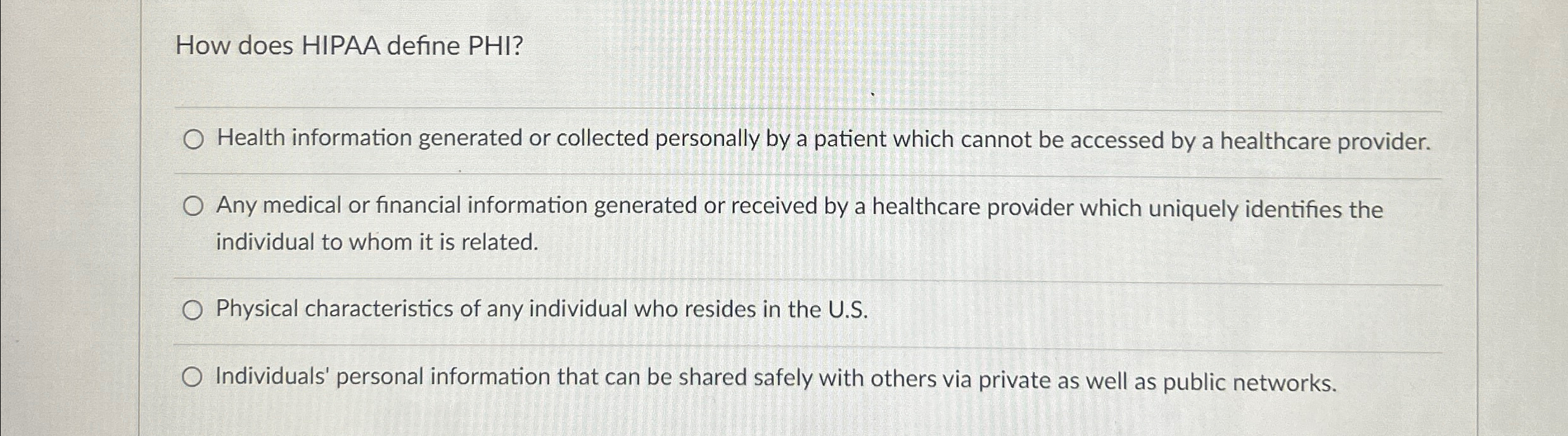 Solved How does HIPAA define PHI?Health information | Chegg.com