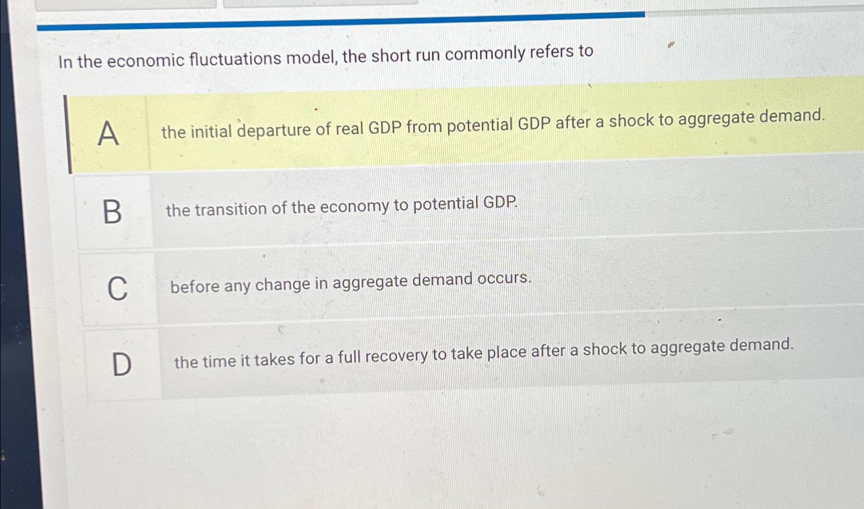 Solved In the economic fluctuations model, the short run | Chegg.com