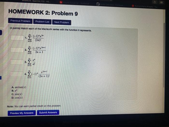 Solved (4 points) Match each of the Maclaurin series with | Chegg.com