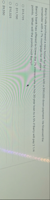 Solved Barry Cuda purchased a new home for $610,000 ﻿with a | Chegg.com