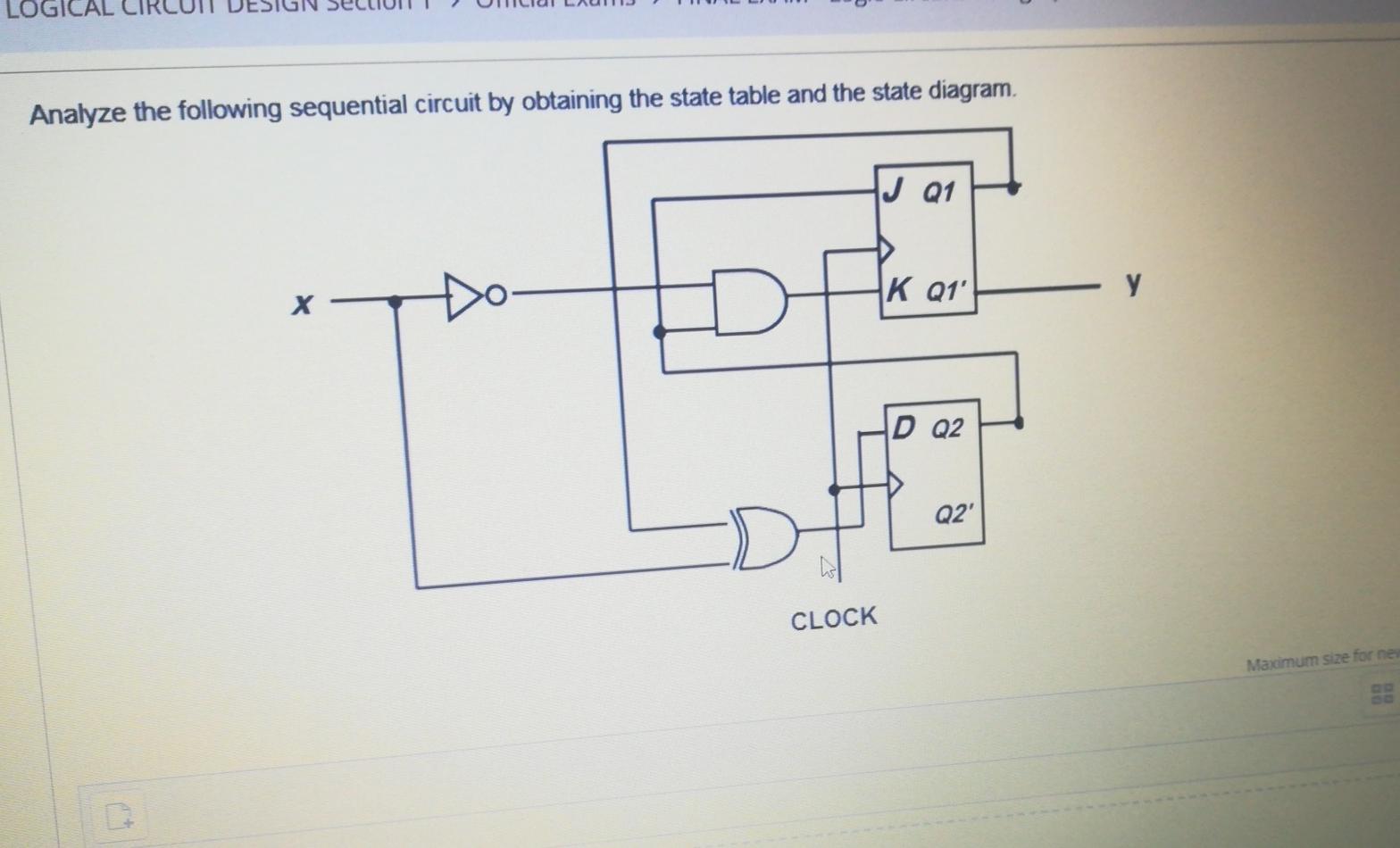 Solved LOGICAL Analyze the following sequential circuit by | Chegg.com