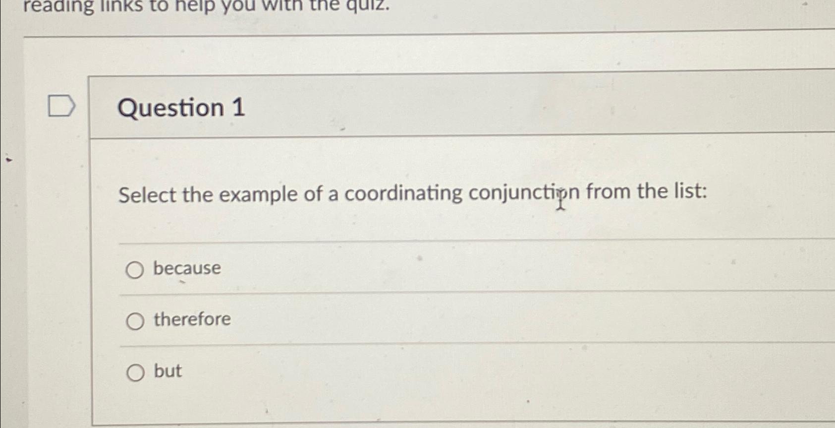 Solved Question 1Select the example of a coordinating | Chegg.com Solved Question 1Select the example of a coordinating | Chegg.com