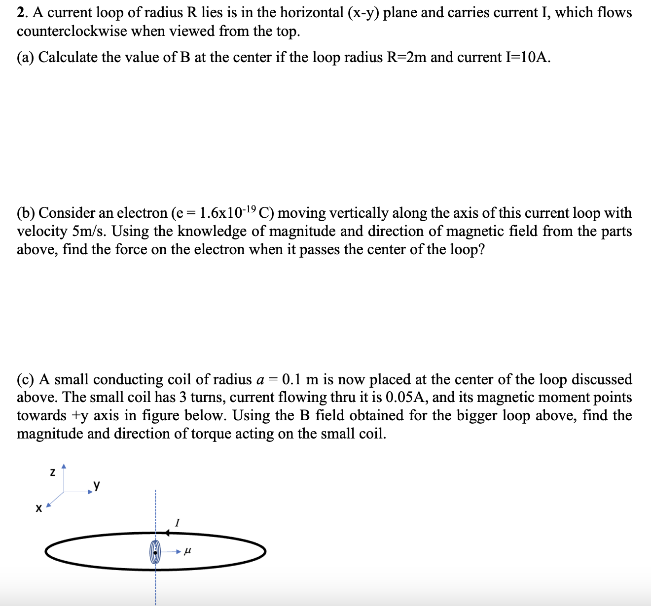Solved A current loop of radius R ﻿lies is in the horizontal | Chegg.com