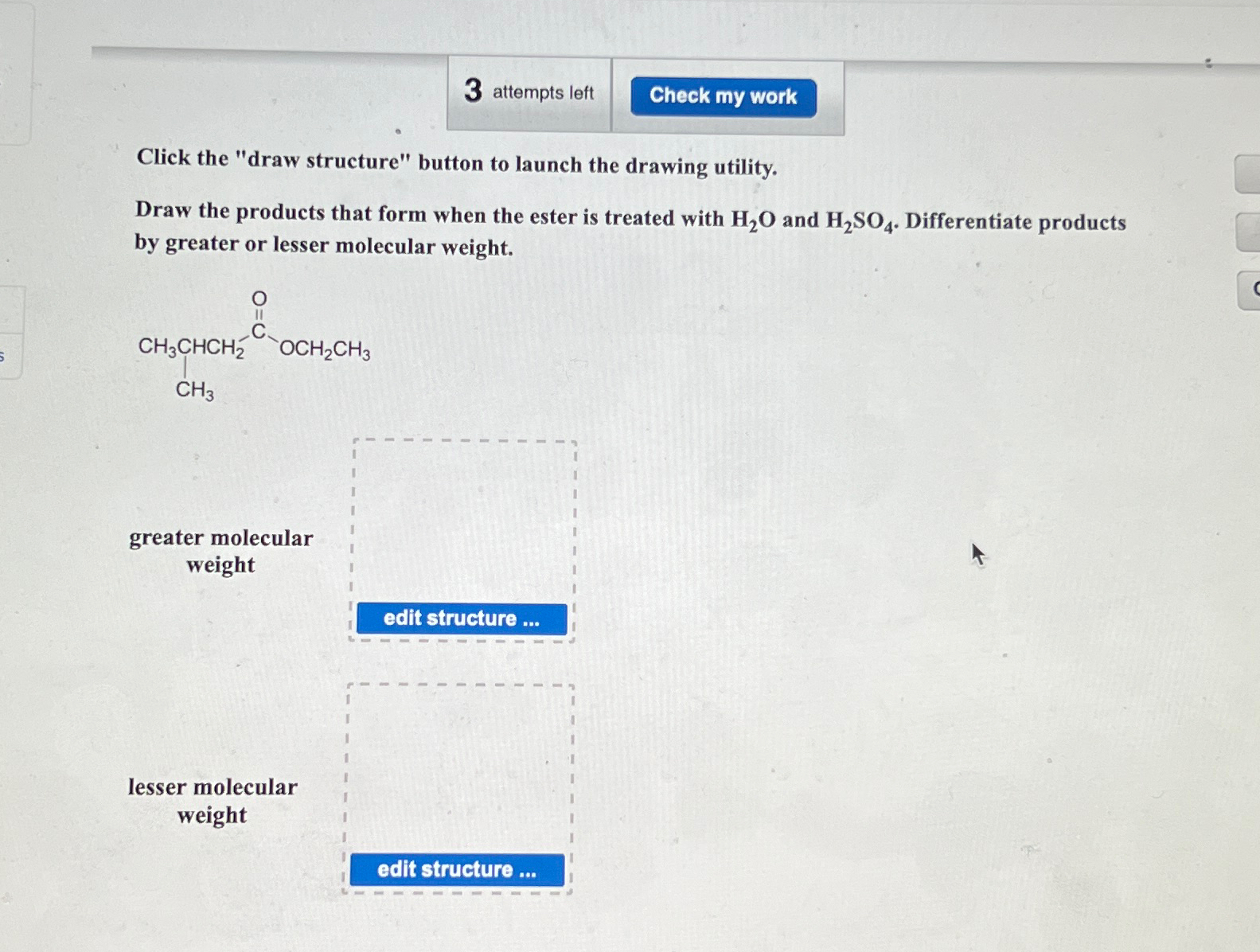 Solved 3 ﻿attempts leftClick the "draw structure" button to | Chegg.com
