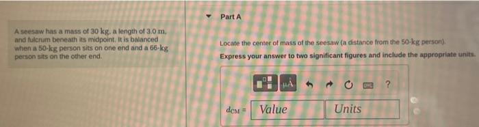 Solved A seesaw has a mass of 30 kg, a length of 3.0 m. and | Chegg.com