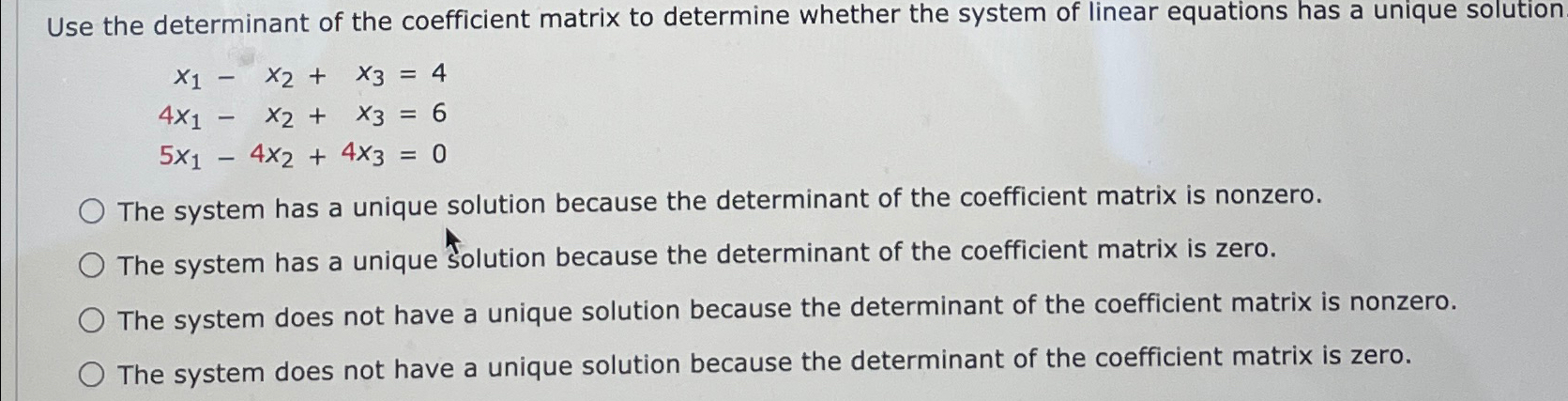 Solved Use the determinant of the coefficient matrix to | Chegg.com